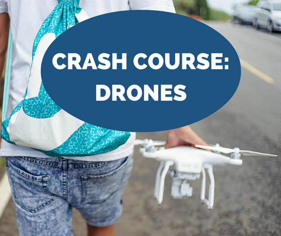 Curious About Quadcopters? A Quick Crash Course in Drones