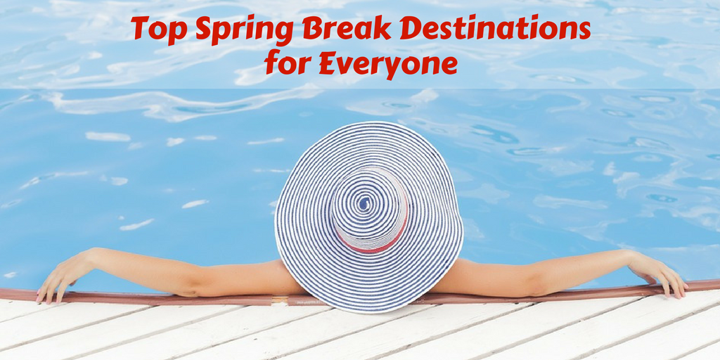 Top Spring Break Destinations for Everyone - BuyDig.com Blog