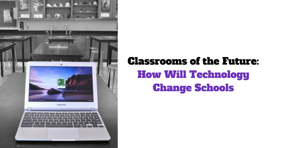 Classrooms of the Future: How Will Technology Change Schools - BuyDig ...
