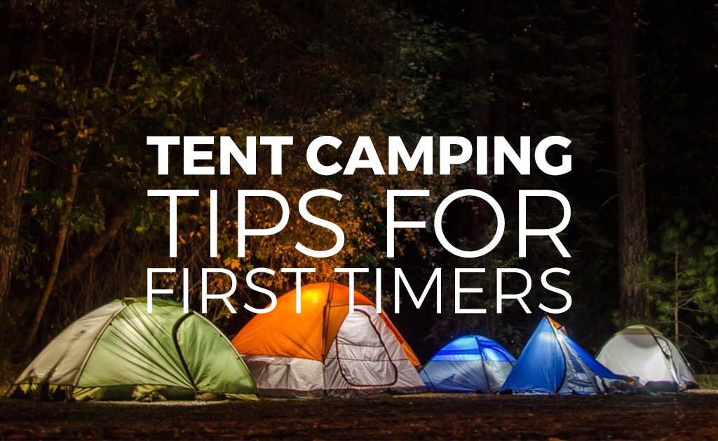 Tent Camping Tips for First Timers - BuyDig.com Blog