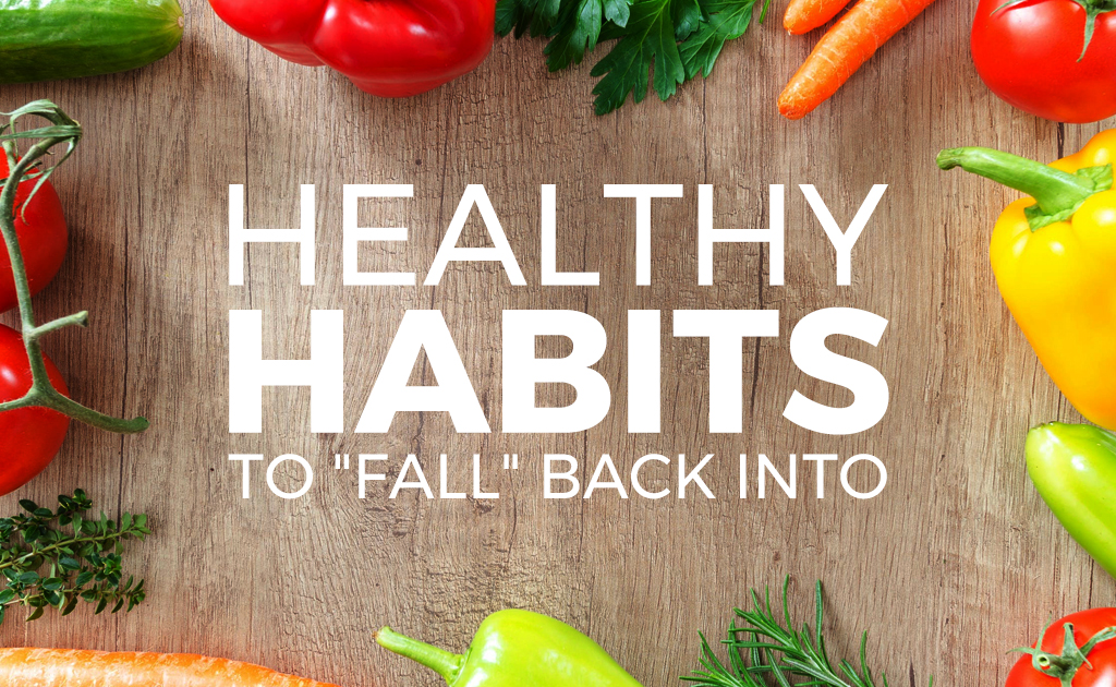 Healthy Habits to “Fall” Back Into - BuyDig.com Blog