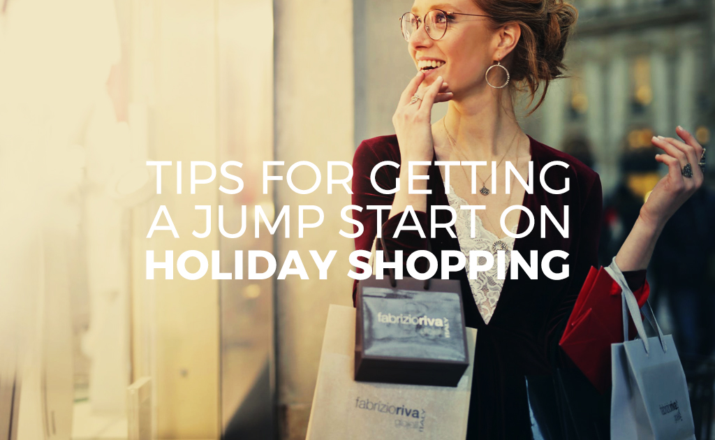 Tips for Getting a Jump Start on Holiday Shopping - BuyDig.com Blog