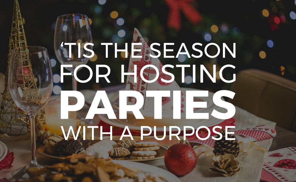 ‘Tis The Season for Hosting Parties with a Purpose - BuyDig.com Blog