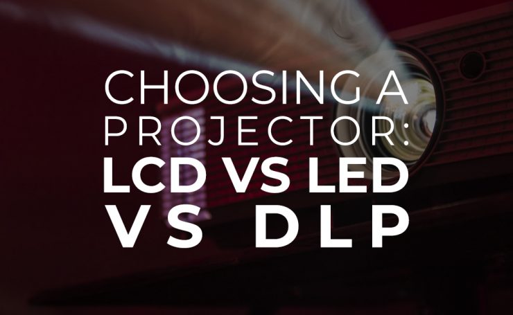BG-2019-09-choosing-projector-lcd-vs-led-vs-dlp - BuyDig.com Blog