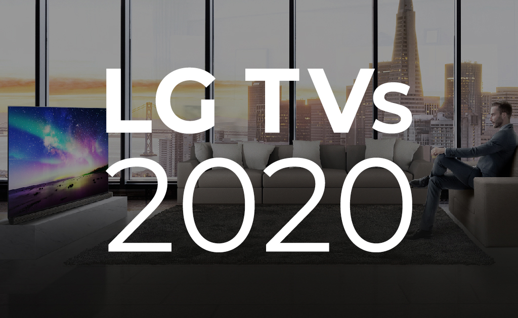 LG TVs 2020 - BuyDig.com Blog