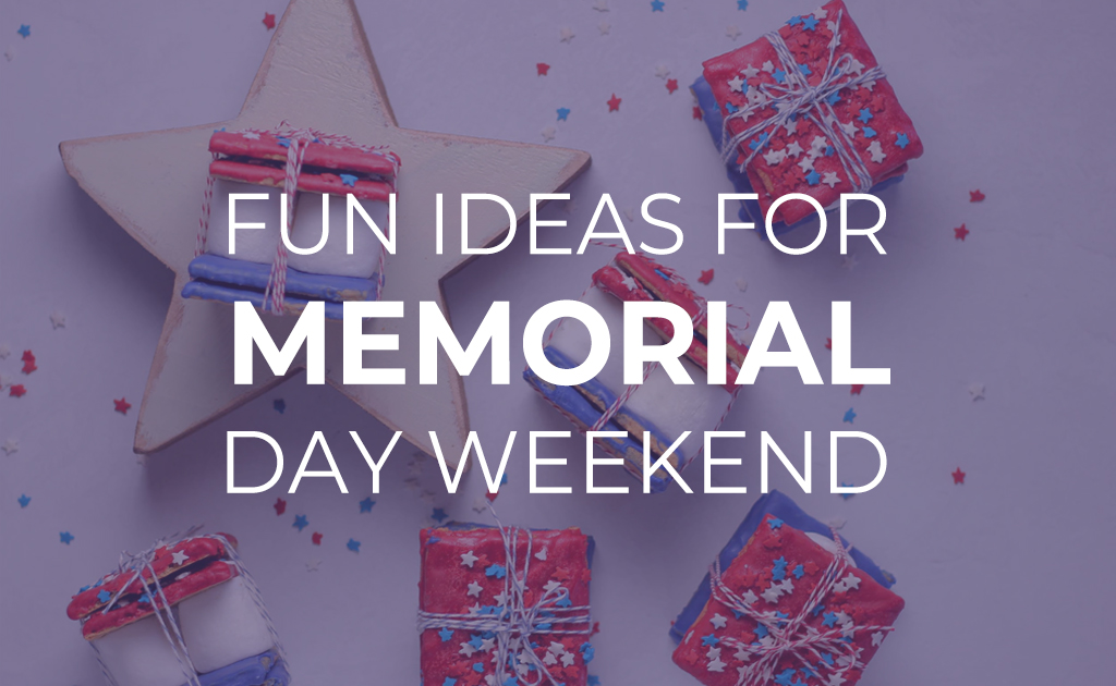 Fun Ideas for Memorial Day Weekend - BuyDig.com Blog