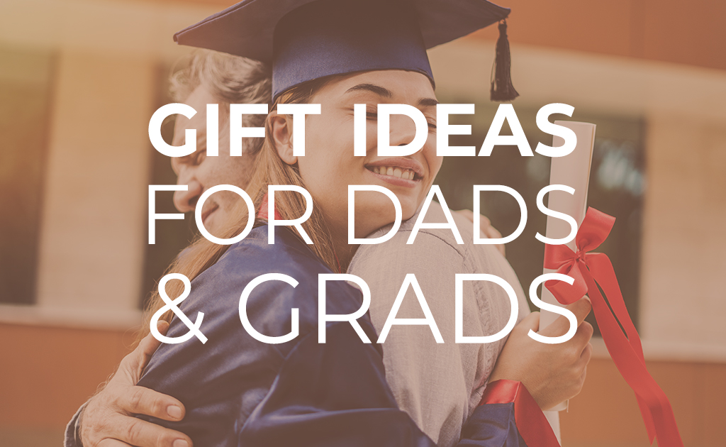 Gift Ideas for Dads & Grads - BuyDig.com Blog