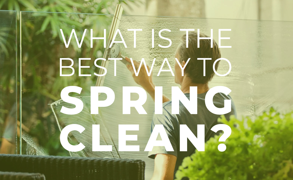What is the Best Way to Spring Clean? - BuyDig.com Blog